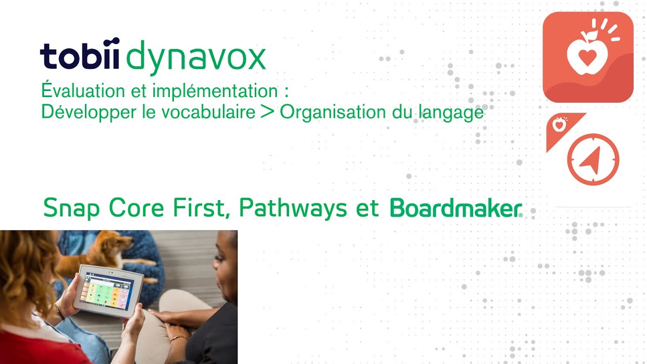 Développer le vocabulaire avec Snap Core First : Organisation du ...