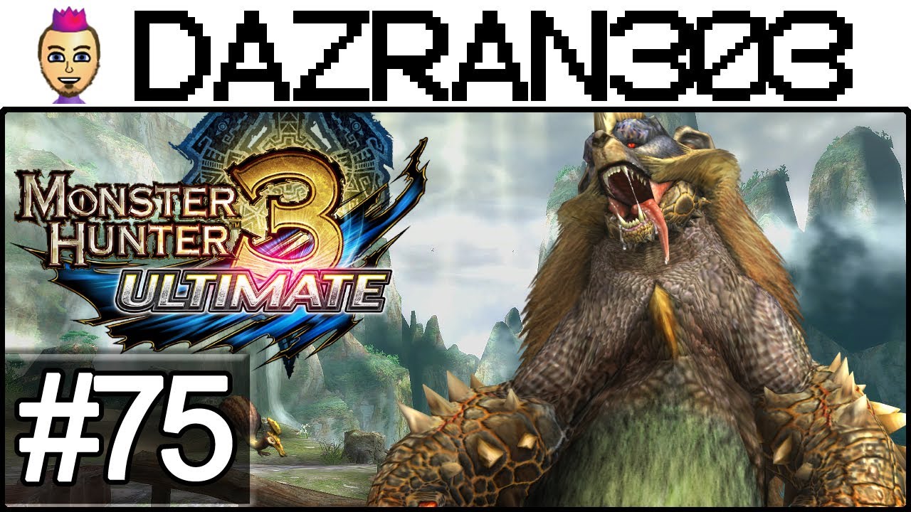 SOUND THE ALARM | Monster Hunter 3 Ultimate Let's Play #75 w/ Dazran303 ...