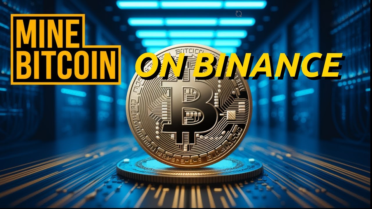 How to Mine Bitcoin (BTC) on Binance | Master Bitcoin Mining on Binance ...