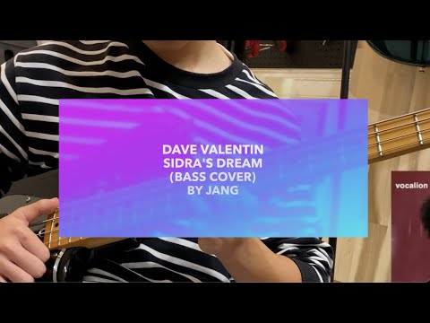 (bass cover)Dave valentin - Sidra's dream - YouTube