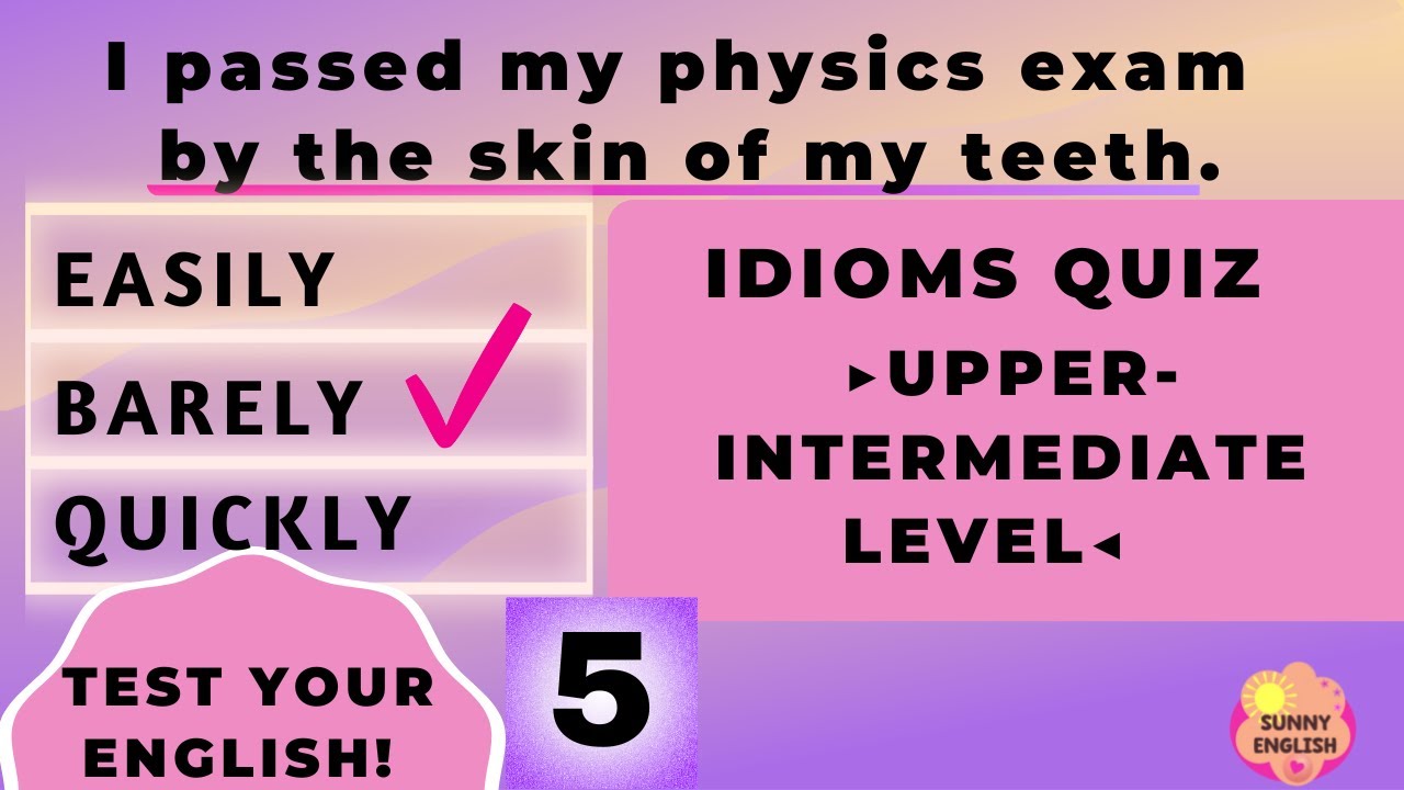 ENGLISH VOCABULARY QUIZ MIXED IDIOMS UPPER INTERMEDIATE LEVEL B2 english-vocabulary-quiz-mixed-idioms-upper-intermediate-level-b2