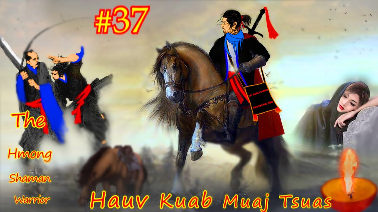 Hauv kuab muaj tsuas The Hmong Warrior ( Part #37 )06/26/2021 - YouTube