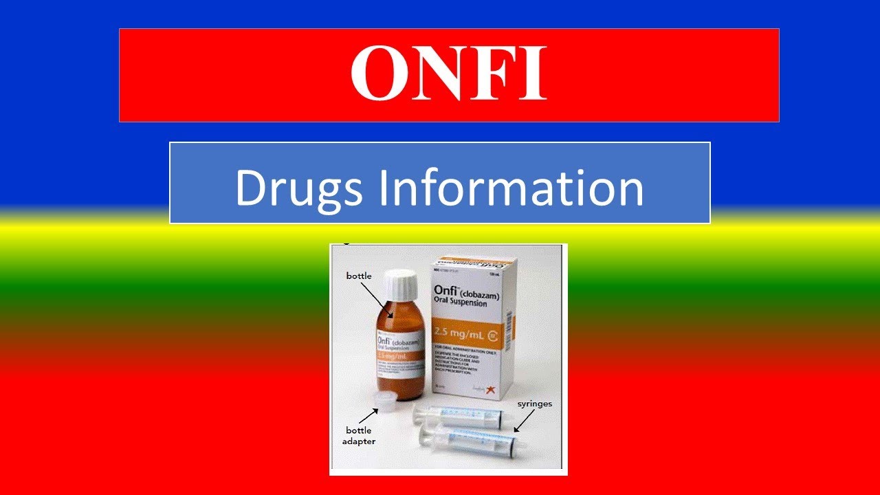 ONFI - Generic Name , Brand Names, How to use, Precautions, Side ...
