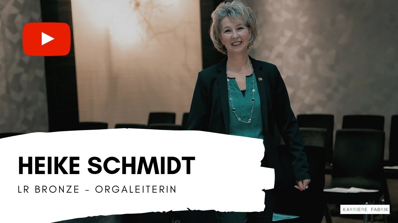 Karriere Fabrik Erfolgsstory mit Heike Schmidt (LR Bronze Orgaleiterin ...