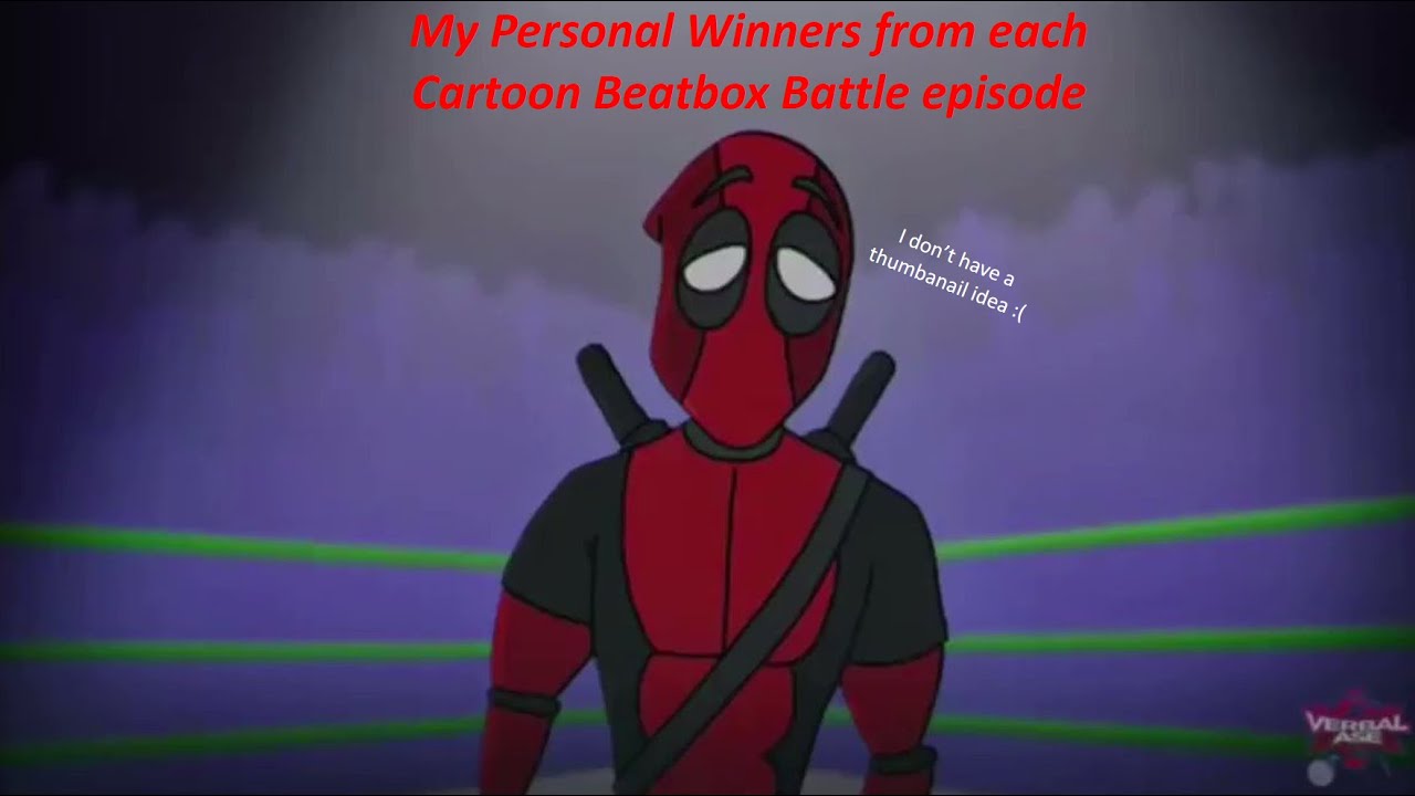 My Personal Cartoon Beatbox Battle Winners (As Of Ep.12) - YouTube