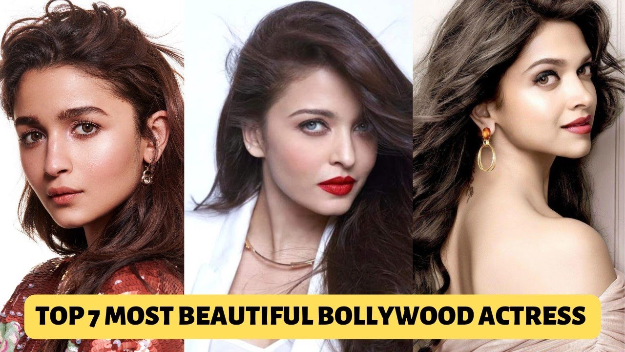 😍Top 7 most Beautiful Bollywood Actress 😍 - YouTube