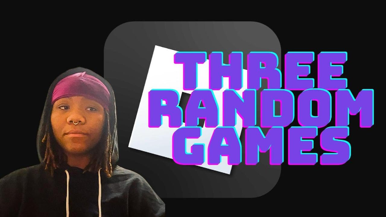 Three Random Games/Roblox gameplay - YouTube