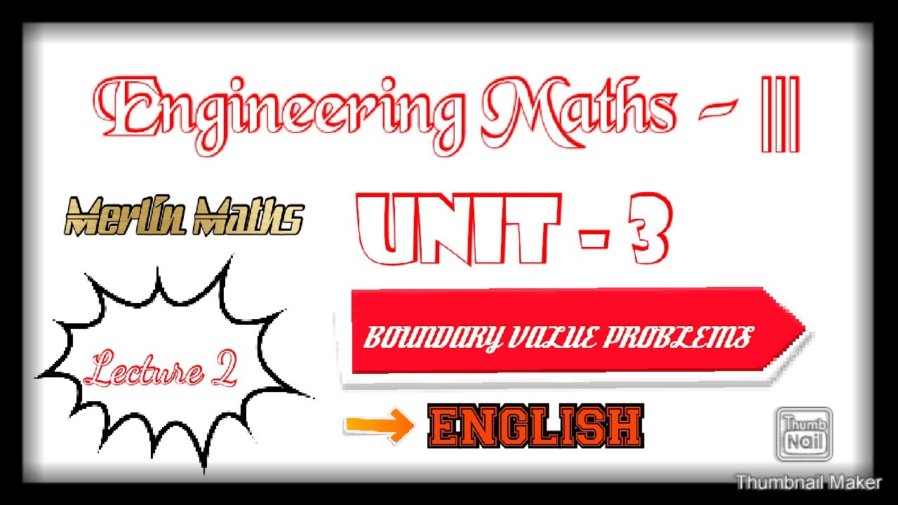 Engineering Maths 3 - Unit 3 - Boundary value problems - English - YouTube