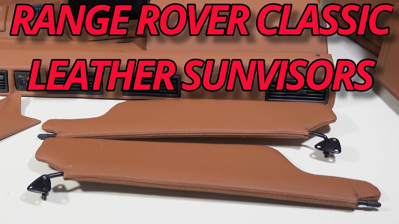 Range Rover Classic part 7 Leathering the sun visors - YouTube