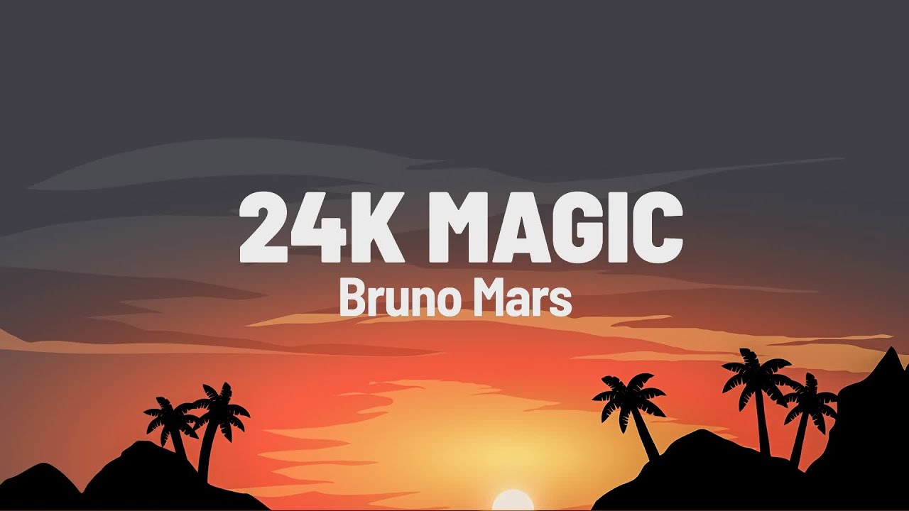 Bruno Mars - 24K Magic (Lyrics) - YouTube