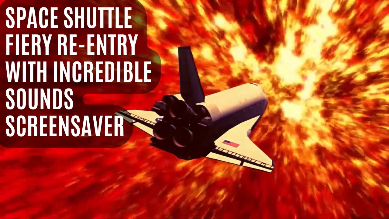 Space Shuttle Fiery Re-Entry With Incredible Sounds - YouTube