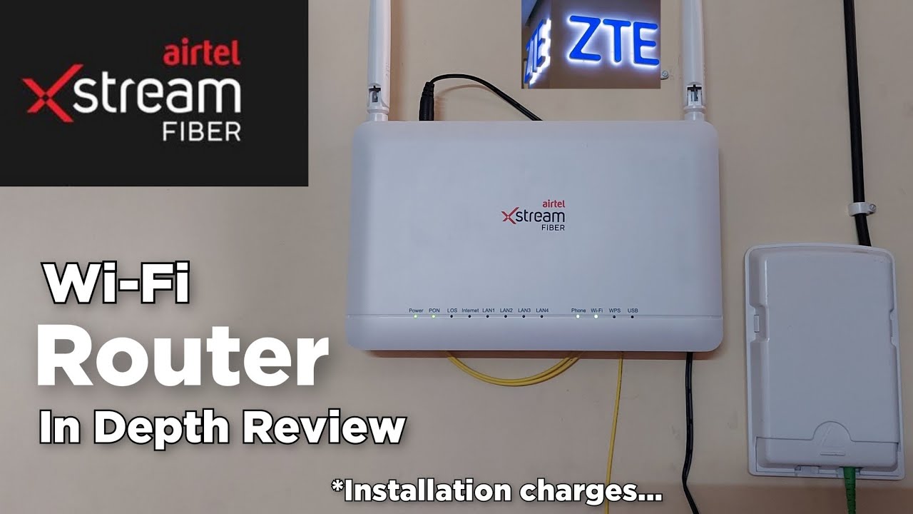 Airtel Xstream Fiber Wi Fi Router Review Airtel Fiber ZTE Router airtel-xstream-fiber-wi-fi-router-review-airtel-fiber-zte-router