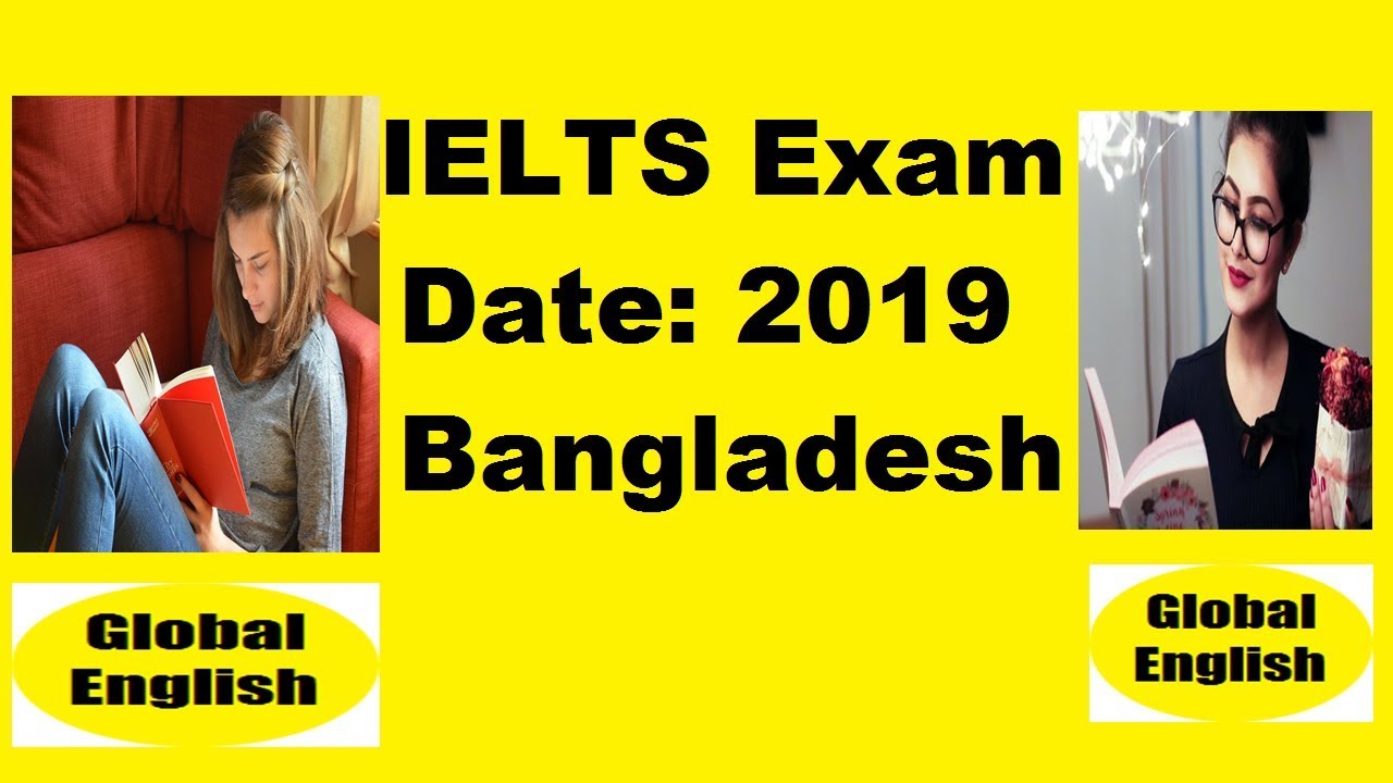 IELTS Exam Date Bangladesh 2019 IDP British Council YouTube ielts-exam-date-bangladesh-2019-idp-british-council-youtube