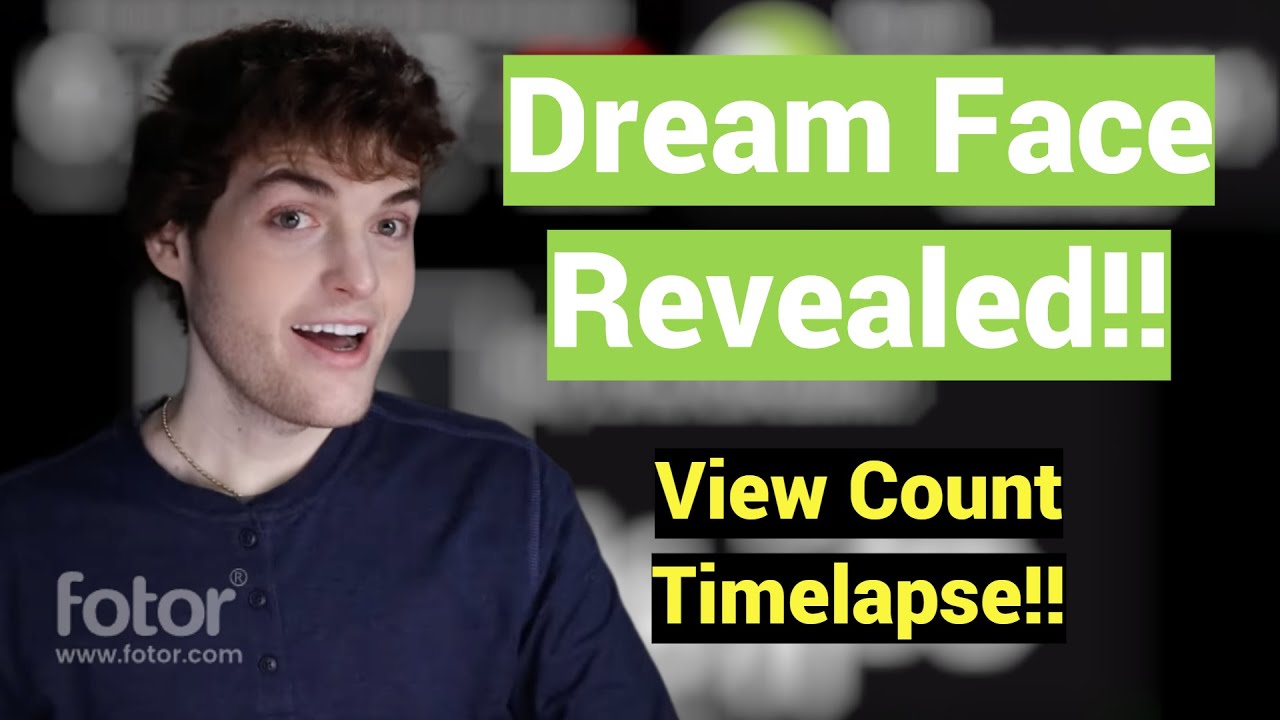 Dream Face Revealed!! (View Count Timelapse) - YouTube