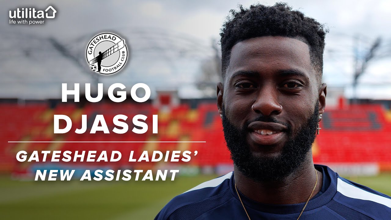 "This is next level for us" | Hugo Djassi joins Gateshead Ladies as ...