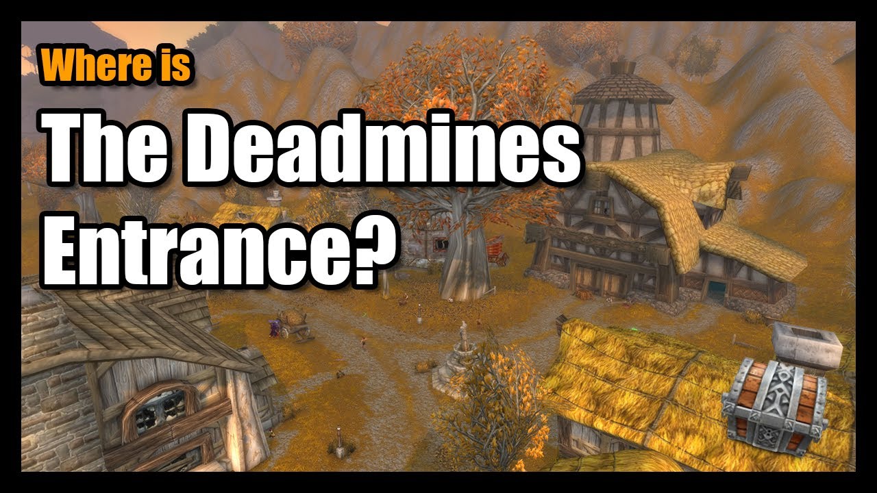 NOOBS GUIDE: Where is The Deadmines Entrance? - YouTube