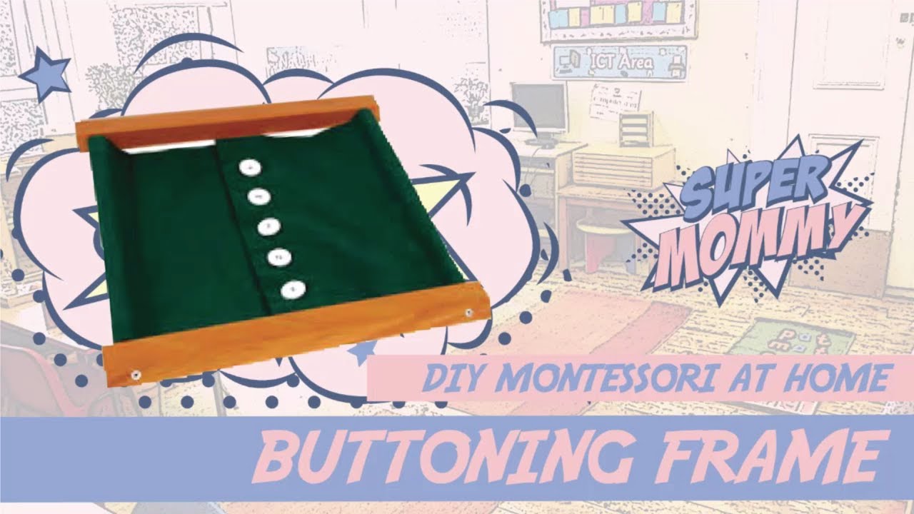 Montessori at Home || DIY Buttoning Frame - YouTube