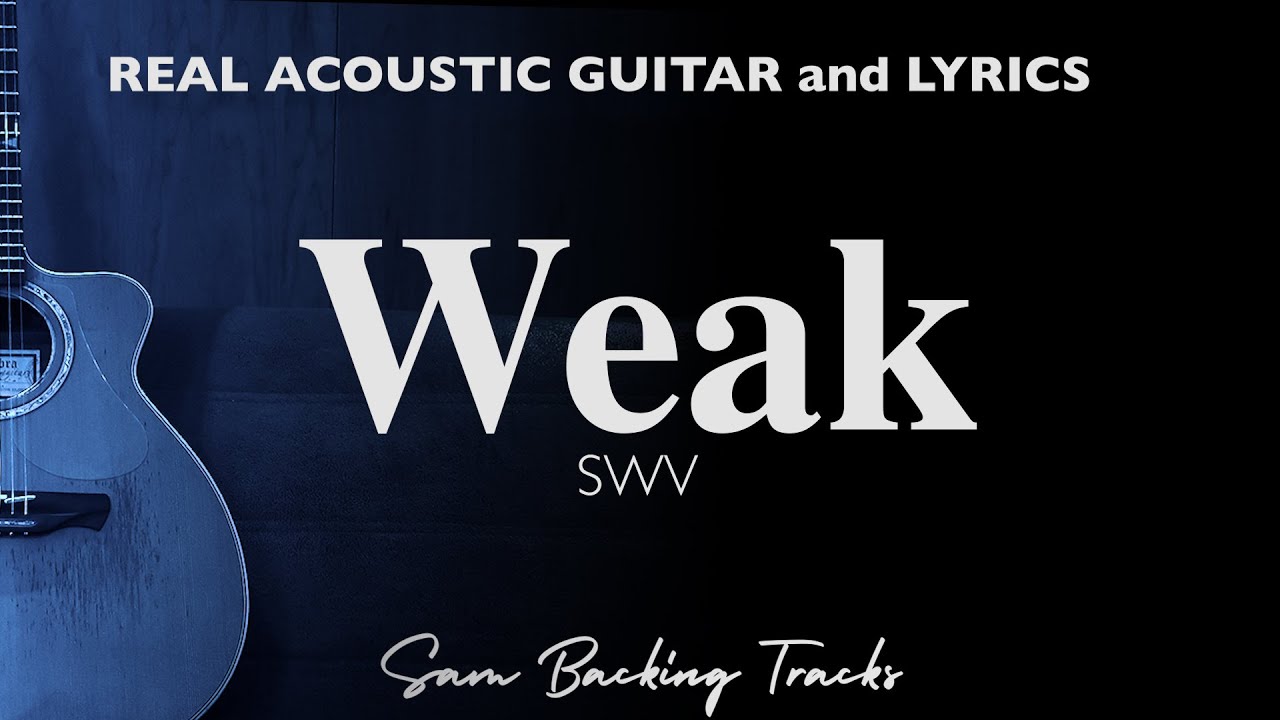Swv - Weak (Acoustic Karaoke) - YouTube