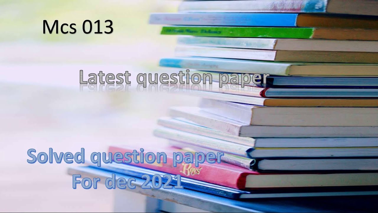 ignou bca mcs 013 solved question paper december 2021 - YouTube