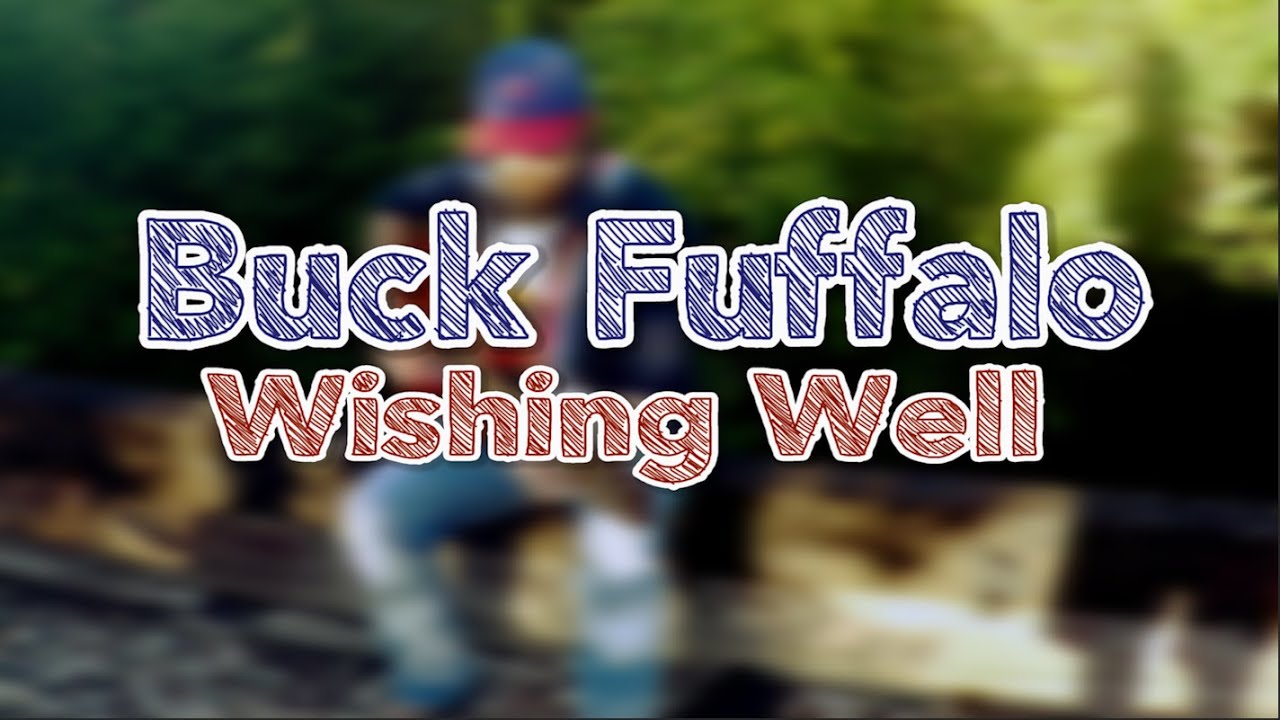 [TMS] Buck Fuffalo | Wishing Well - YouTube