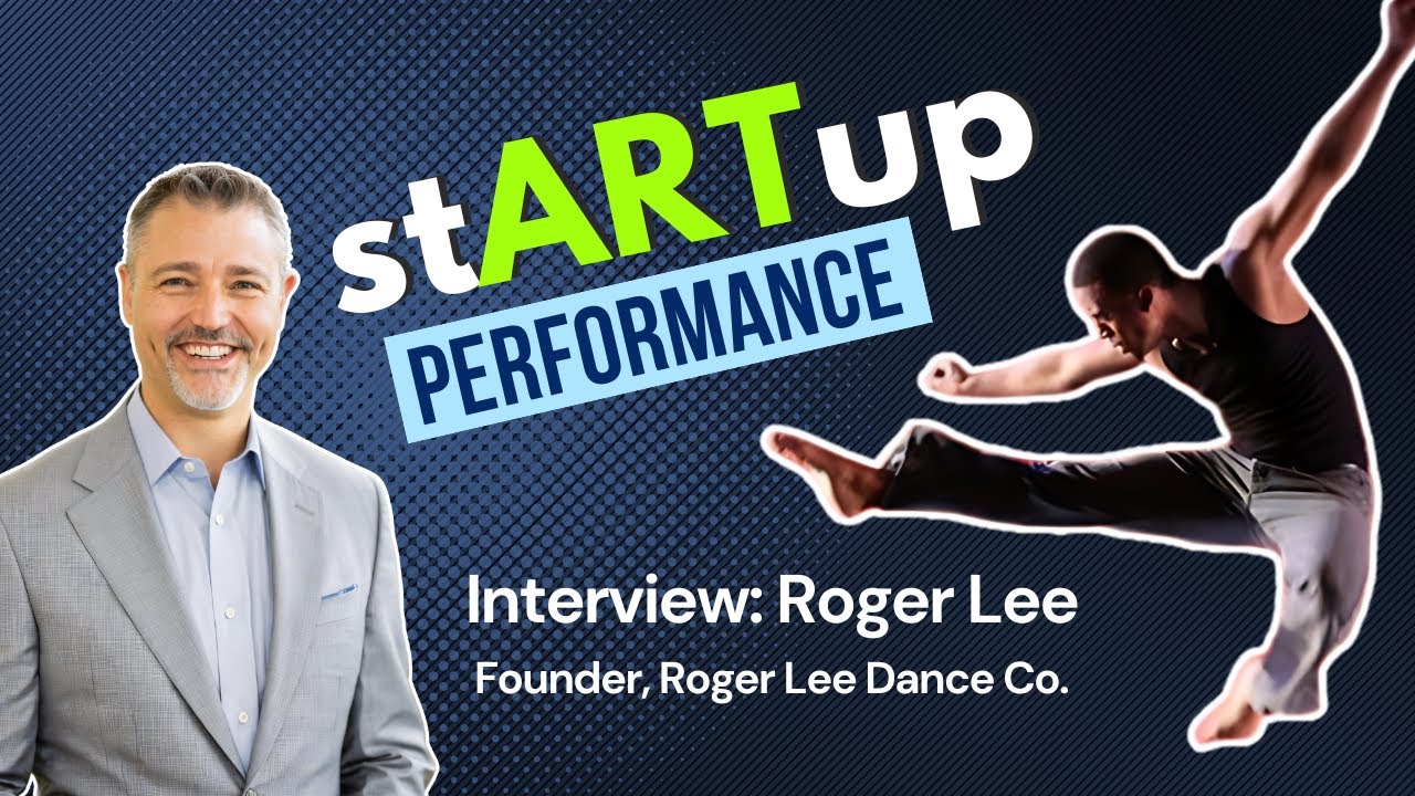 The ART of the Startup: Interview with Performing Arts Founder, Roger ...