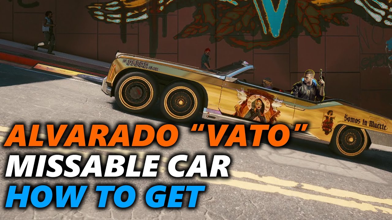 Alvarado "Vato" Missable Car and How to get for your collection it in ...