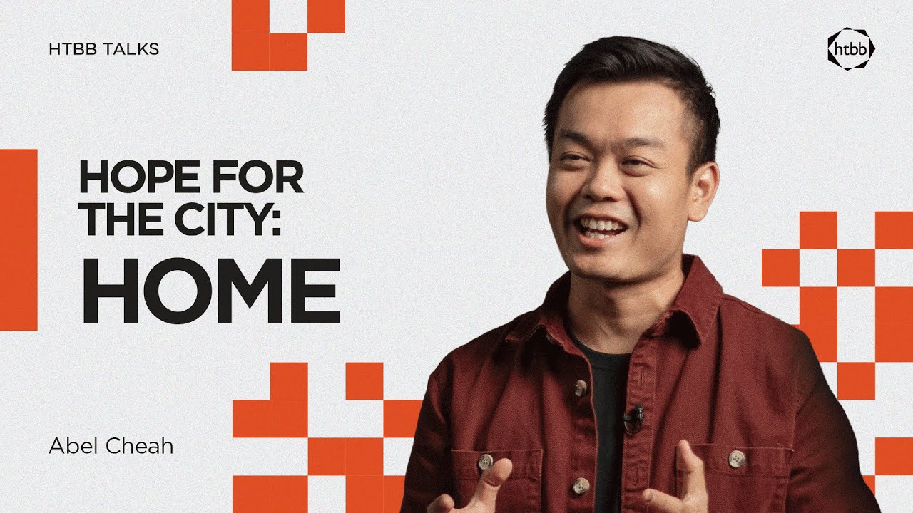 Hope For The City: Home | Abel Cheah - YouTube