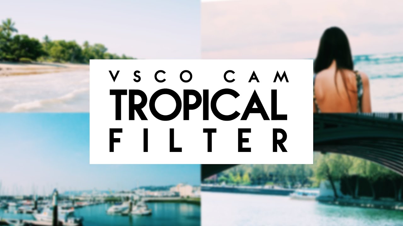 IG FEED GOALS: Tropical Filter Using VSCO CAM - YouTube