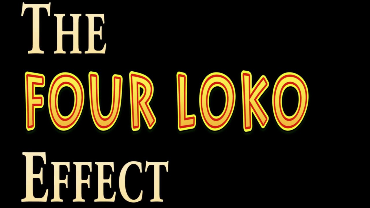 The Side Effects Of Four Loko: What They DON'T Tell You! - YouTube