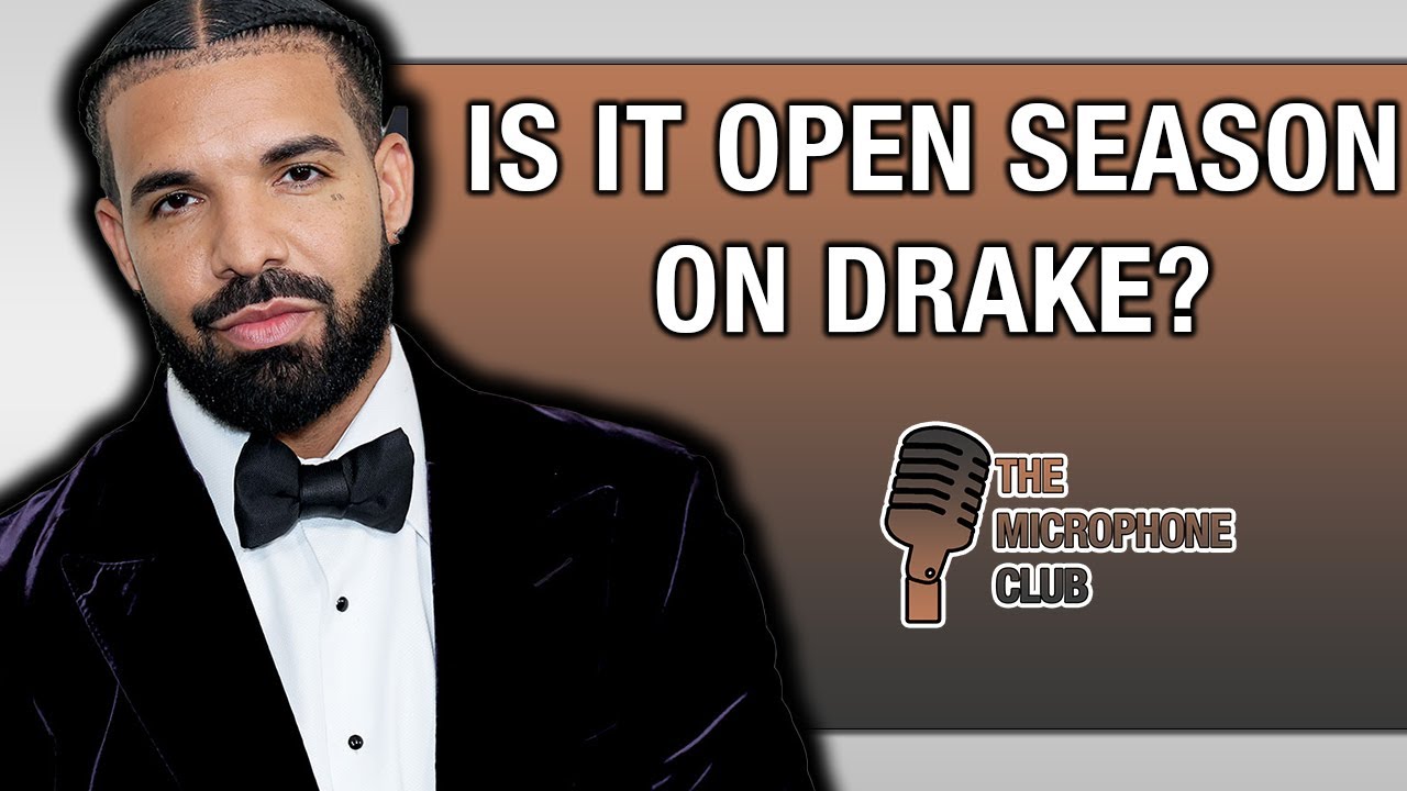 IS IT OPEN SEASON ON DRAKE? | The Microphone Club - YouTube
