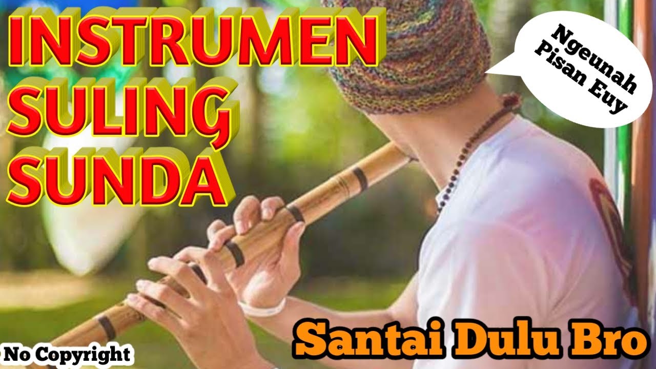 Instrumen Suling Sunda || Backsound Musik Sunda No Copyright - YouTube