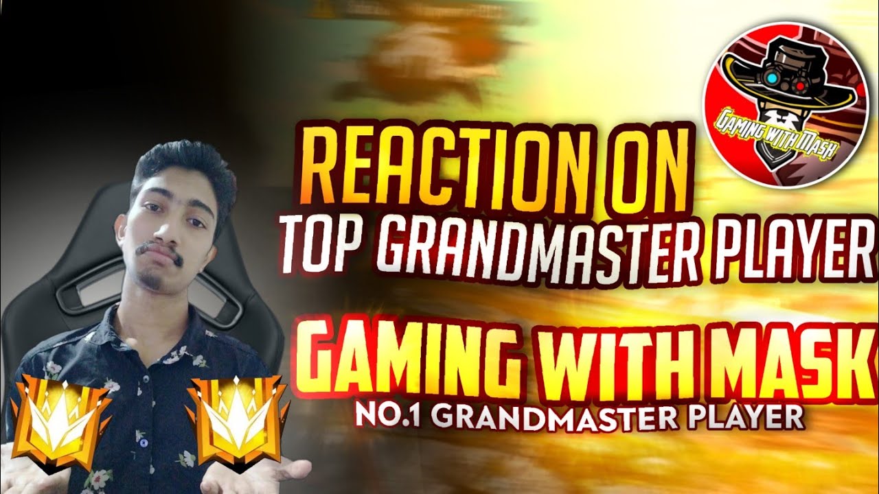 Reaction On Grandmaster Gaming With Mask.. കേരളത്തിലെ TOP Grandmaster ...