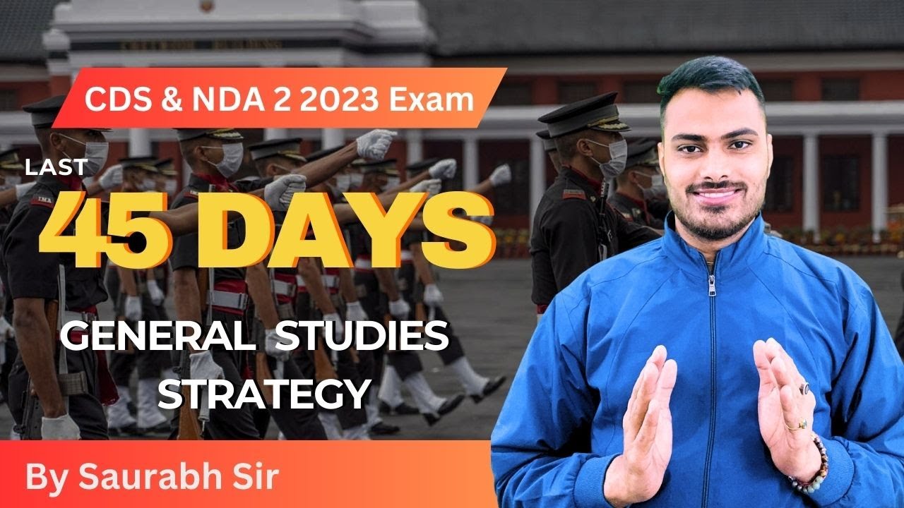 LAST 45 Days Strategy For CDSE & NDA II 2023 | Best Exam Strategy | 45 ...