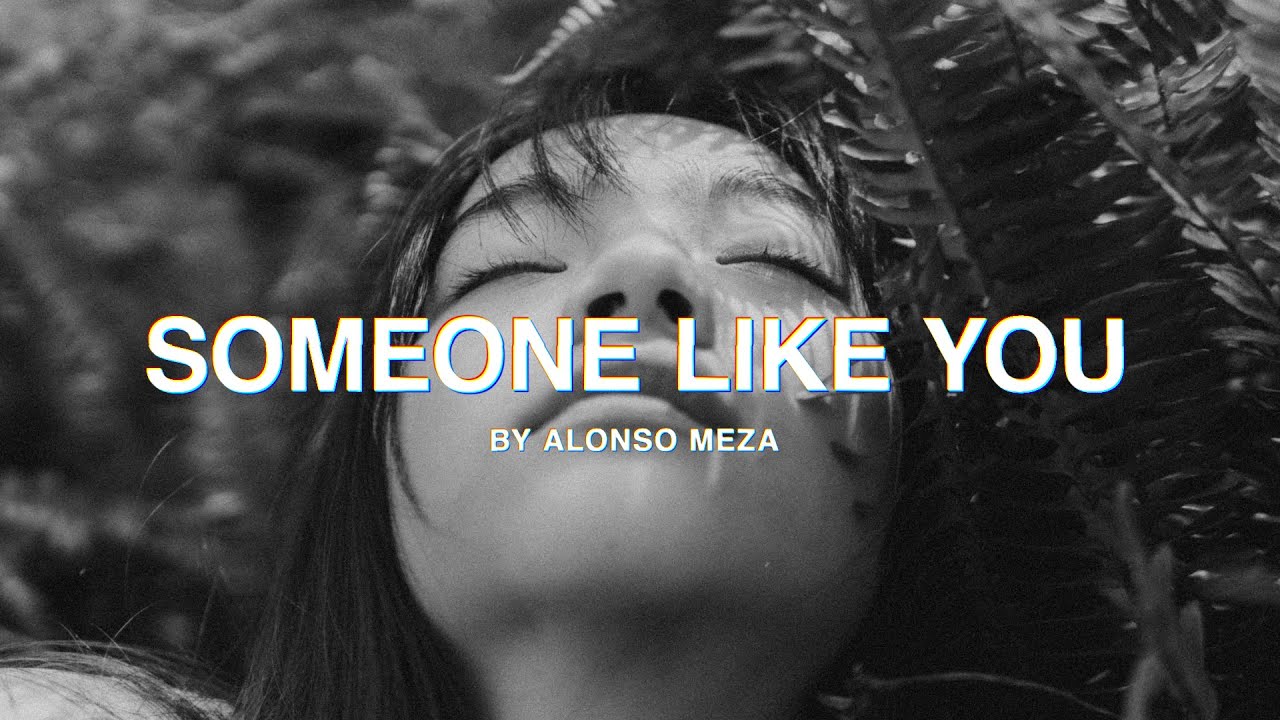 Someone Like You — Alonso Meza - YouTube