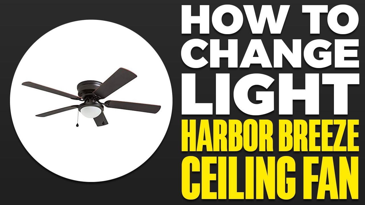 Harbor Breeze Ceiling Fan How To Change Light - YouTube