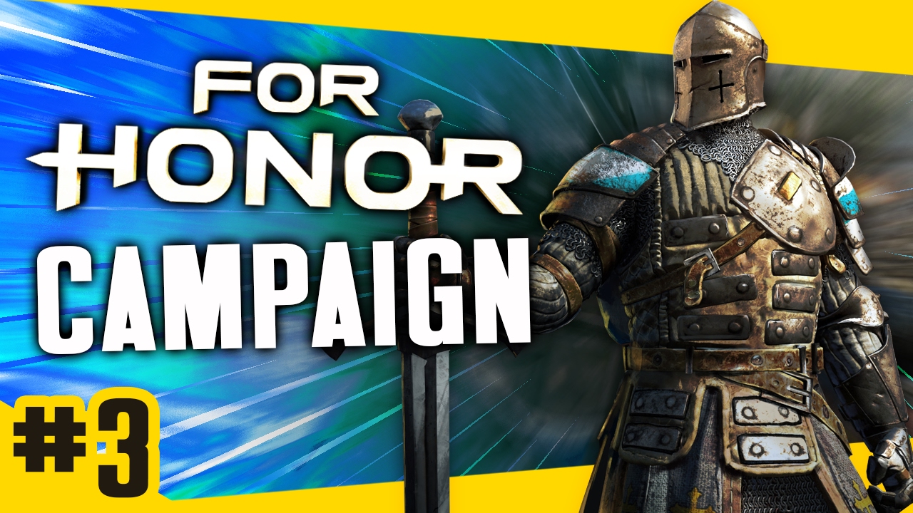 Gameplay For Honor Campaign - Knight FINALE #3 - YouTube