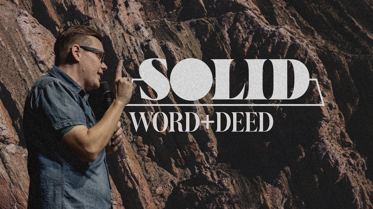 Solid: Word and Deed - YouTube