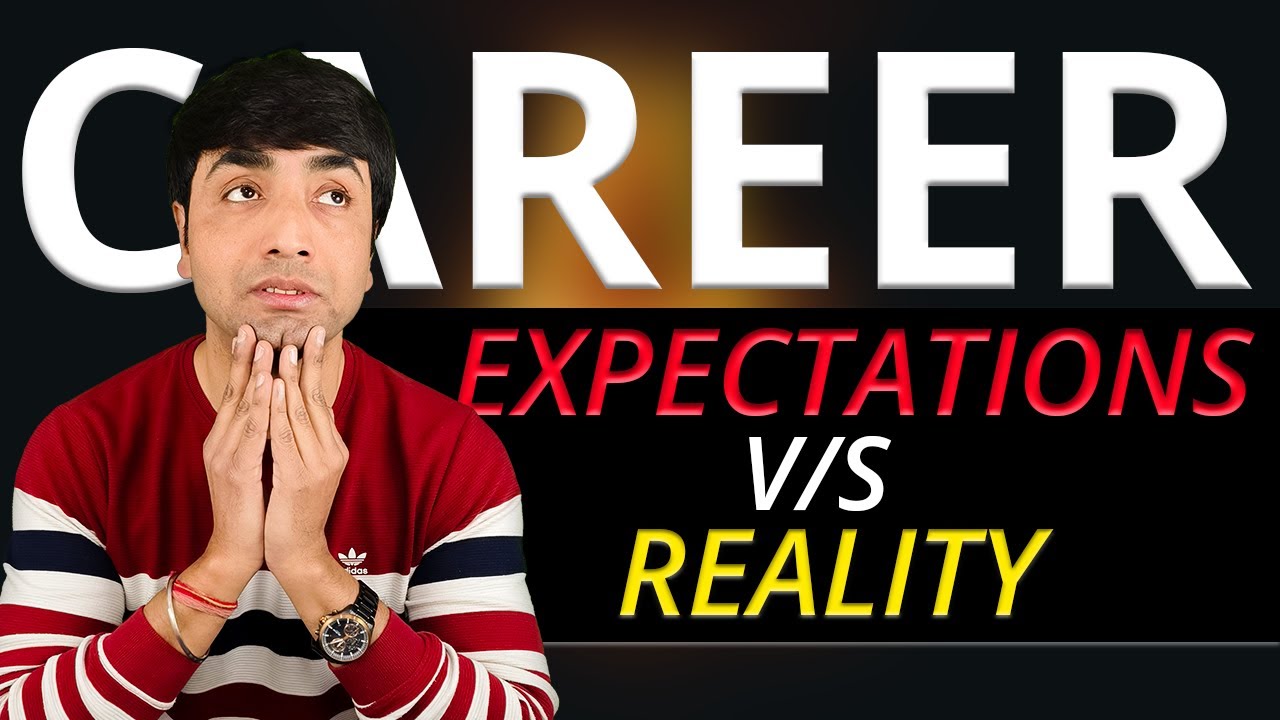 Career Expectations vs Reality - YouTube