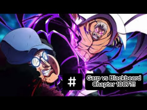 Garp vs Blackbeard Full Chapter 1087#onepiece - YouTube