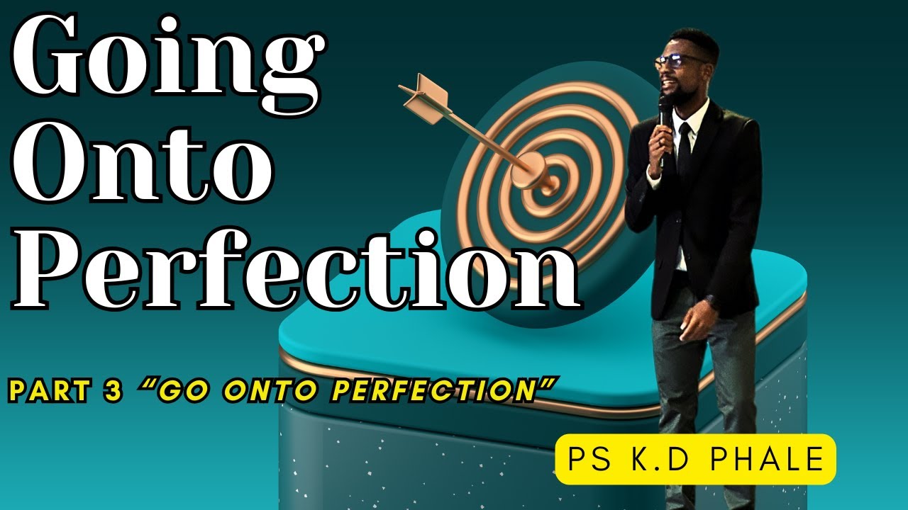 Going onto perfection PART 3: Go onto perfection! - YouTube