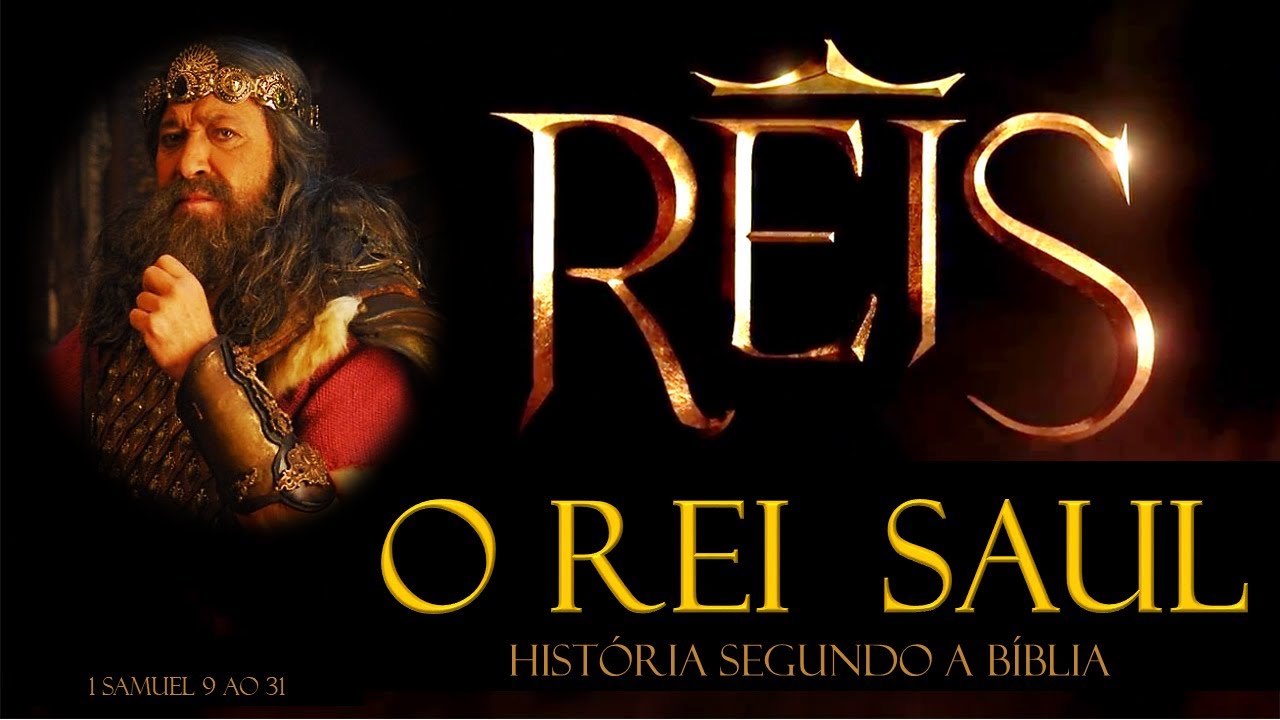 A HISTÓRIA DOS REIS DE ISRAEL - O REI SAUL - 1º REI DE ISRAEL - YouTube