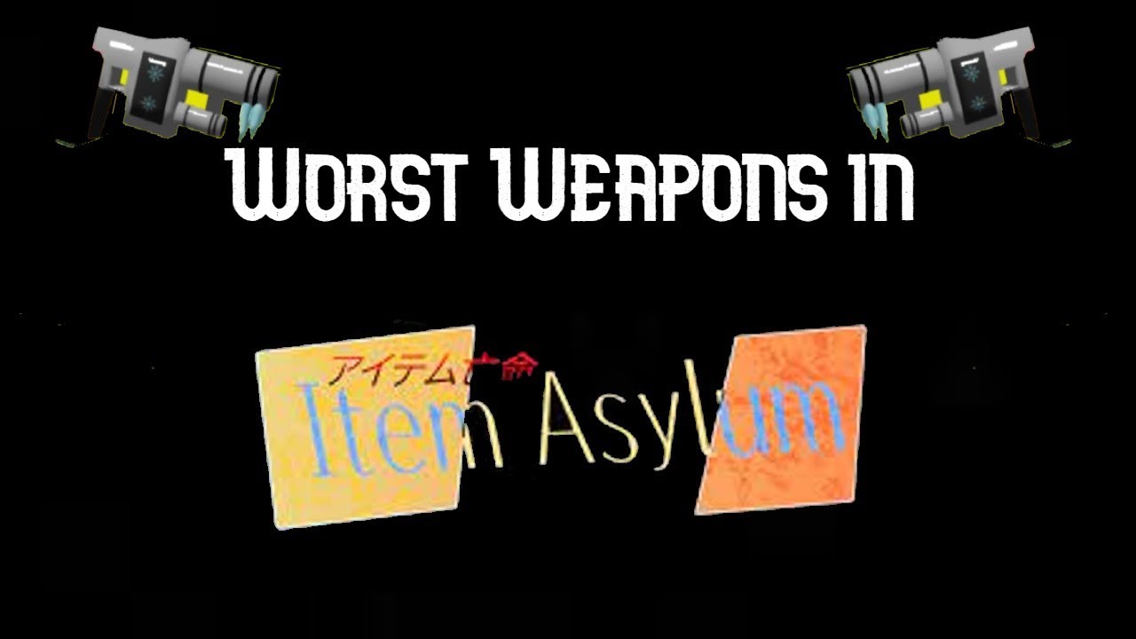 Worst weapons in Roblox Item asylum (Preview) - YouTube