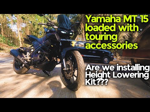 Yamaha MT 15 touring accessories update & Height Lowering Kit ...