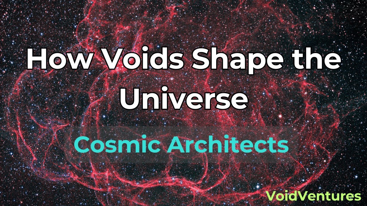 How Voids Shape the Universe: Cosmic Architects! - YouTube