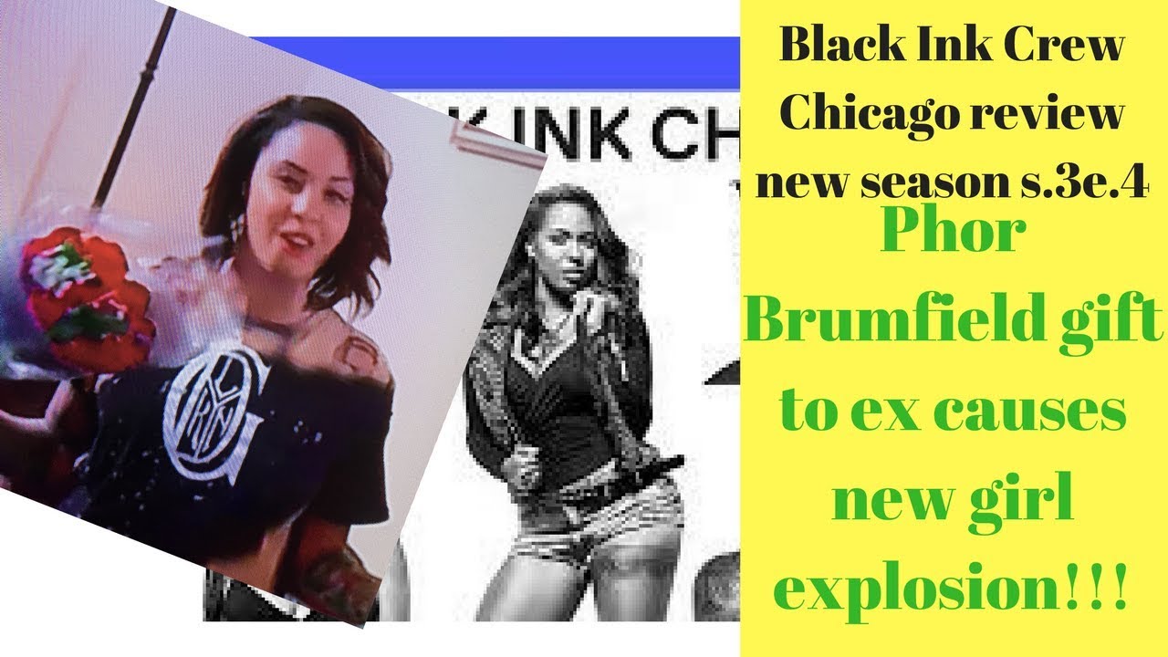 Black Ink Crew Chicago review s.3 e.4 Phor Brumfield gift to ex causes ...