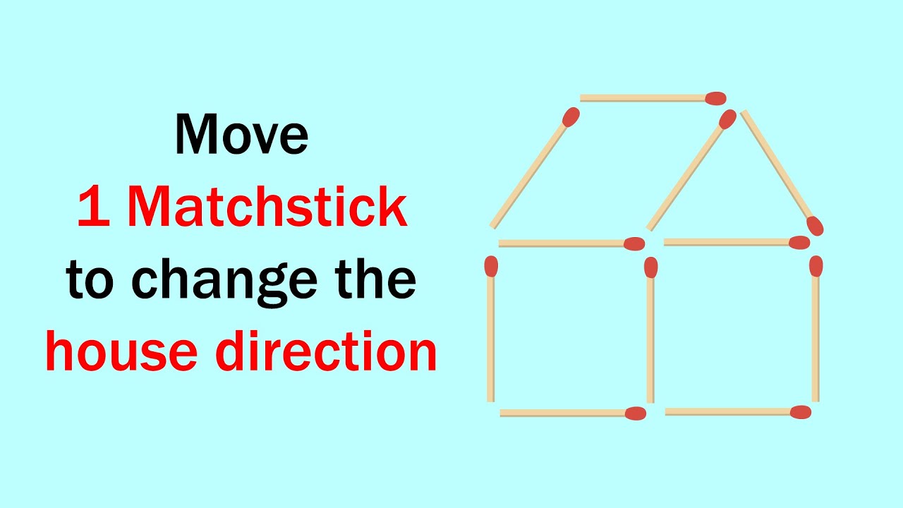 Move 1 Matchstick to change Direction of the House! [Very Easy] - YouTube