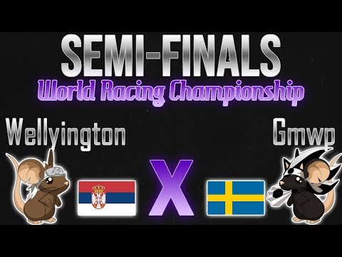 World Racing Championship [ARKISM] | Wellyington vs Gmwp | SEMIFINALS
