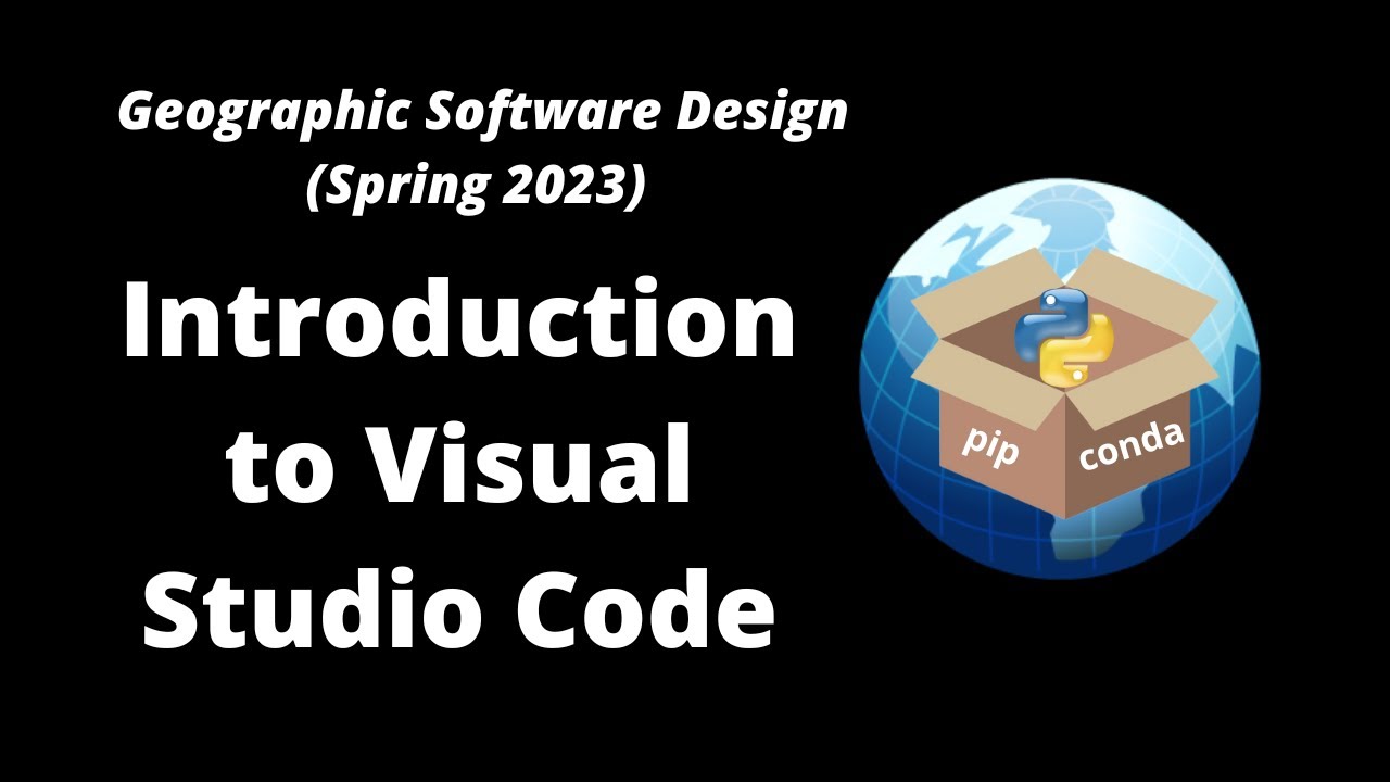 GEOG-510 Week 4 - Introduction to Visual Studio Code - YouTube