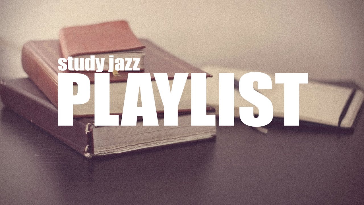 Playlist 집중해서 공부할때 듣는 음악 카페매장음악으로 좋은 가사없는 재즈 플리 일할때 듣기 좋은 노래 플레이리스트