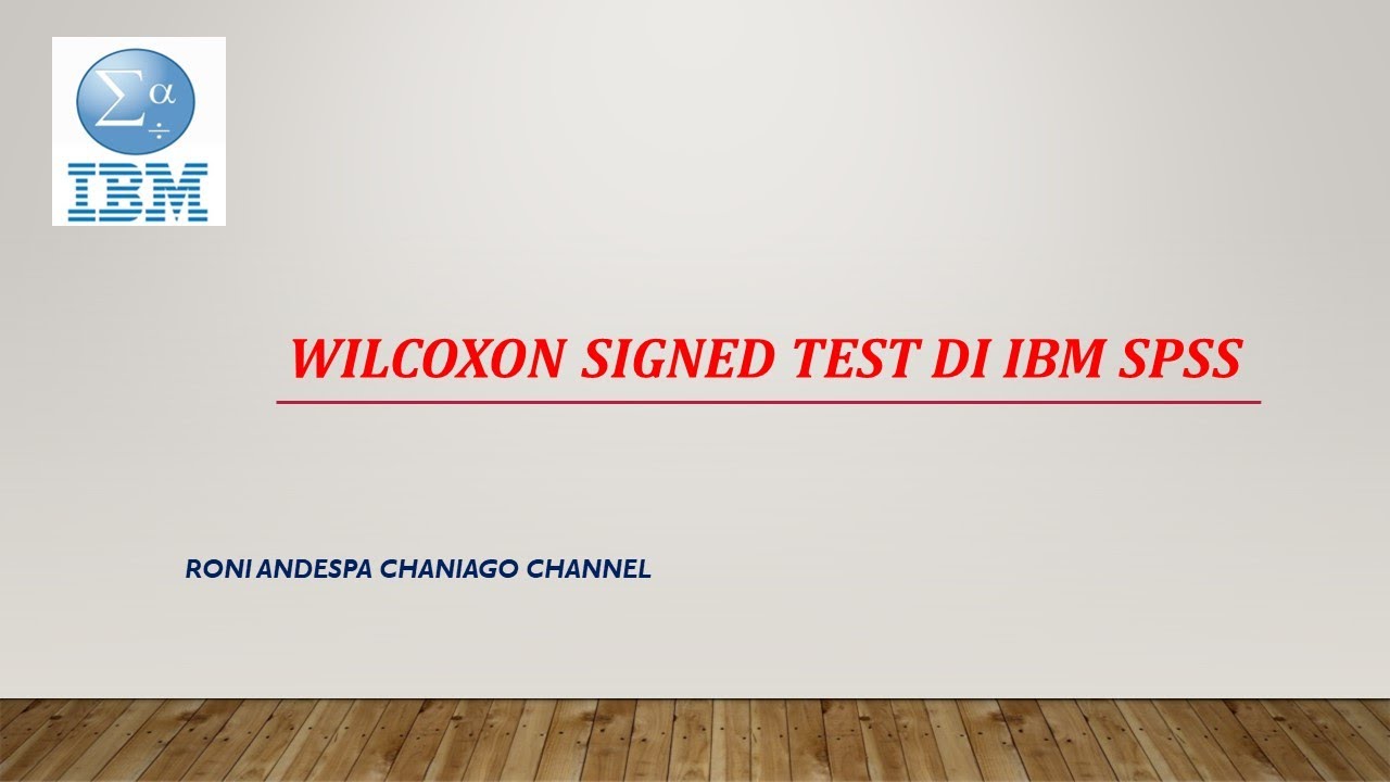 Tutorial IBM SPSS 16. Uji Beda Wilcoxon Signed Test di IBM SPSS - YouTube